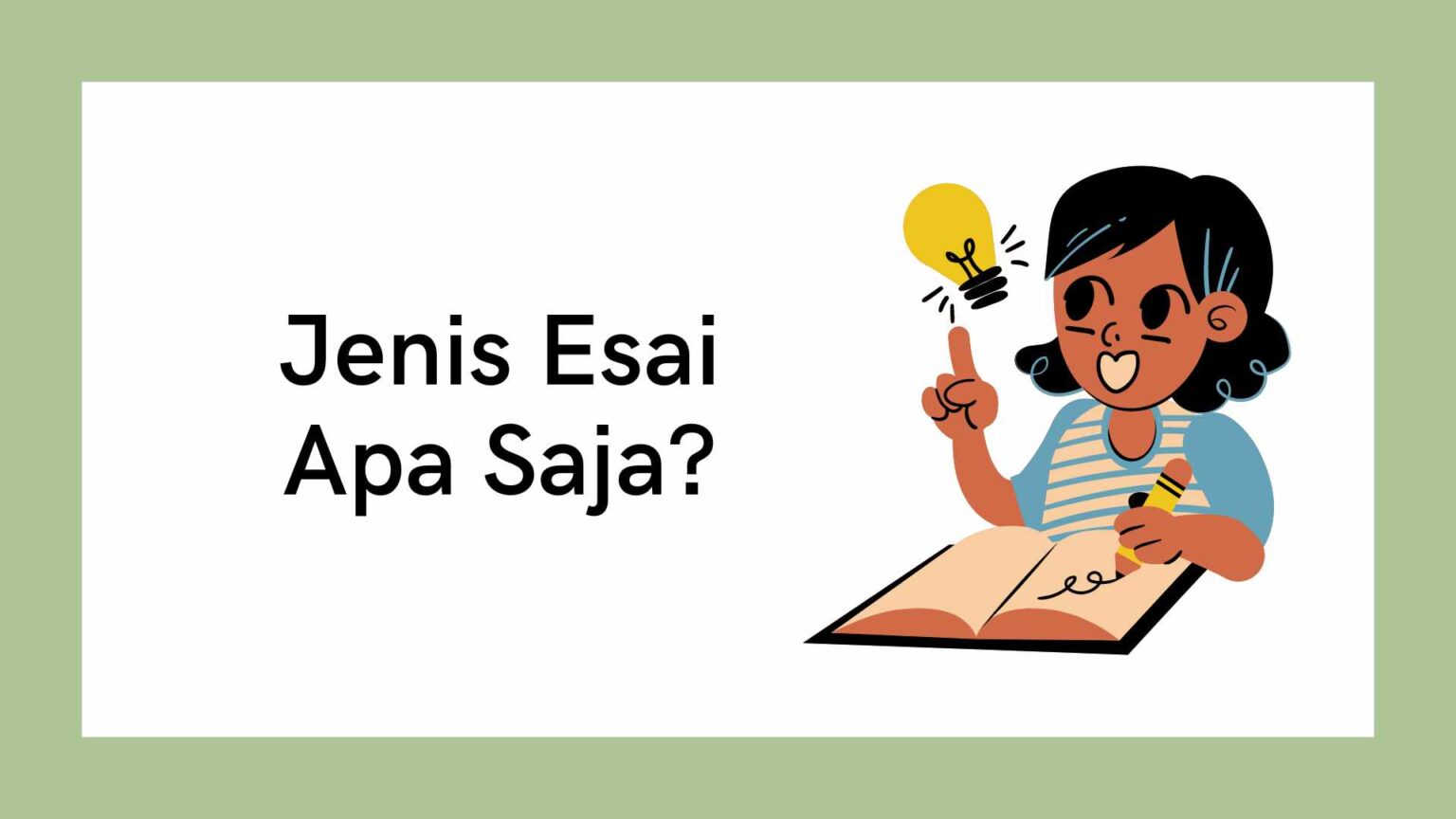 Jenis-jenis Esai: Karakteristik, Pengertian & Contohnya